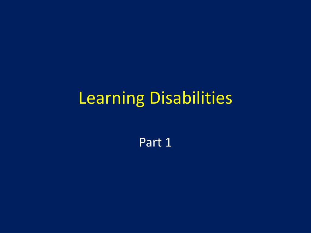 PPT - Learning Disabilities PowerPoint Presentation, free download - ID ...