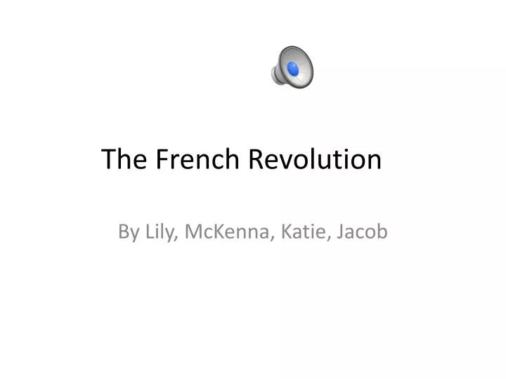 PPT - The French Revolution PowerPoint Presentation, free download - ID ...
