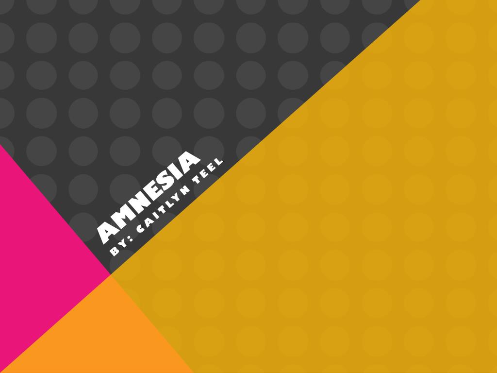 PPT - Amnesia PowerPoint Presentation, free download - ID:2869487