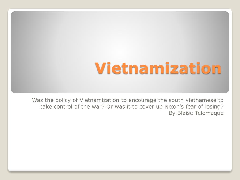 PPT - Vietnamization PowerPoint Presentation, free download - ID:2870037