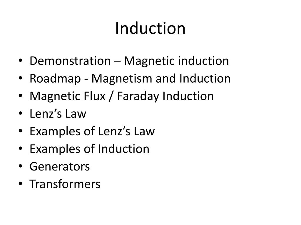 PPT - Induction PowerPoint Presentation, free download - ID:2870125