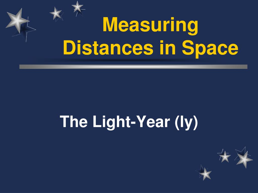 PPT - Measuring Distances in Space PowerPoint Presentation, free ...