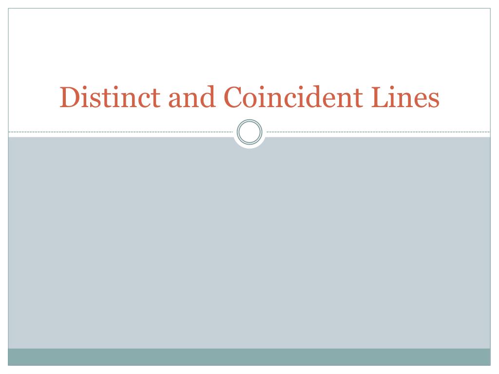 PPT - Distinct and Coincident Lines PowerPoint Presentation, free ...
