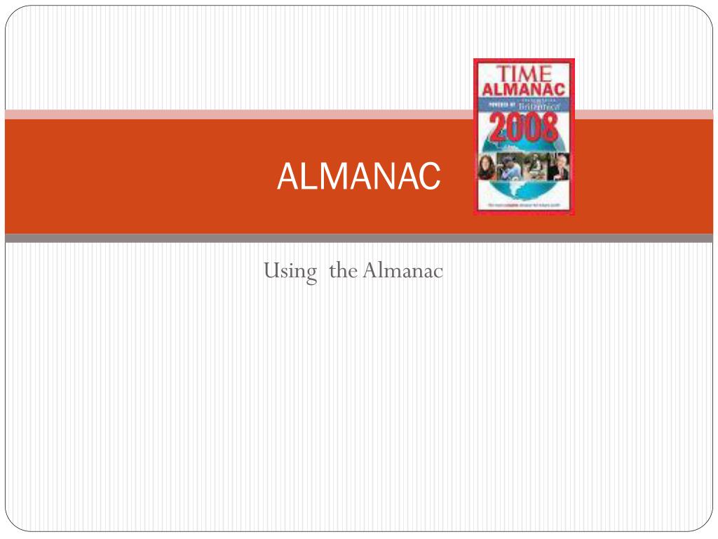 PPT - ALMANAC PowerPoint Presentation, free download - ID:2871986