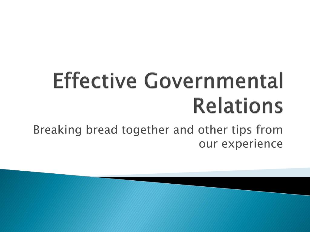 PPT - Effective Governmental Relations PowerPoint Presentation, free ...