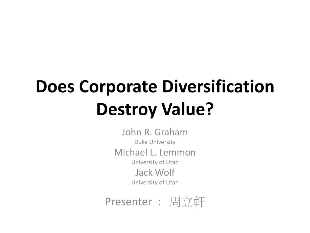 PPT - Does Corporate Diversification Destroy Value? PowerPoint ...