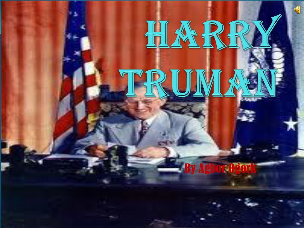 PPT - HARRY TRUMAN PowerPoint Presentation, free download - ID:2873447