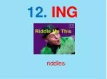 PPT - Riddles, Riddles PowerPoint Presentation, free download - ID:5501602