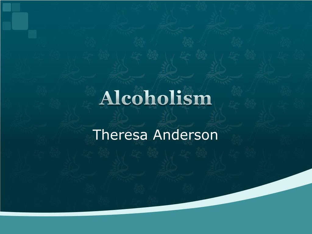 PPT - Alcoholism PowerPoint Presentation, free download - ID:2874507