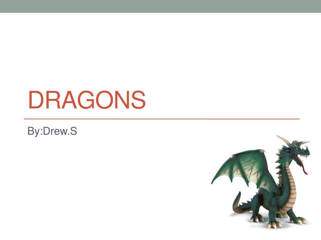 PPT - Dragons PowerPoint Presentation, free download - ID:2874520