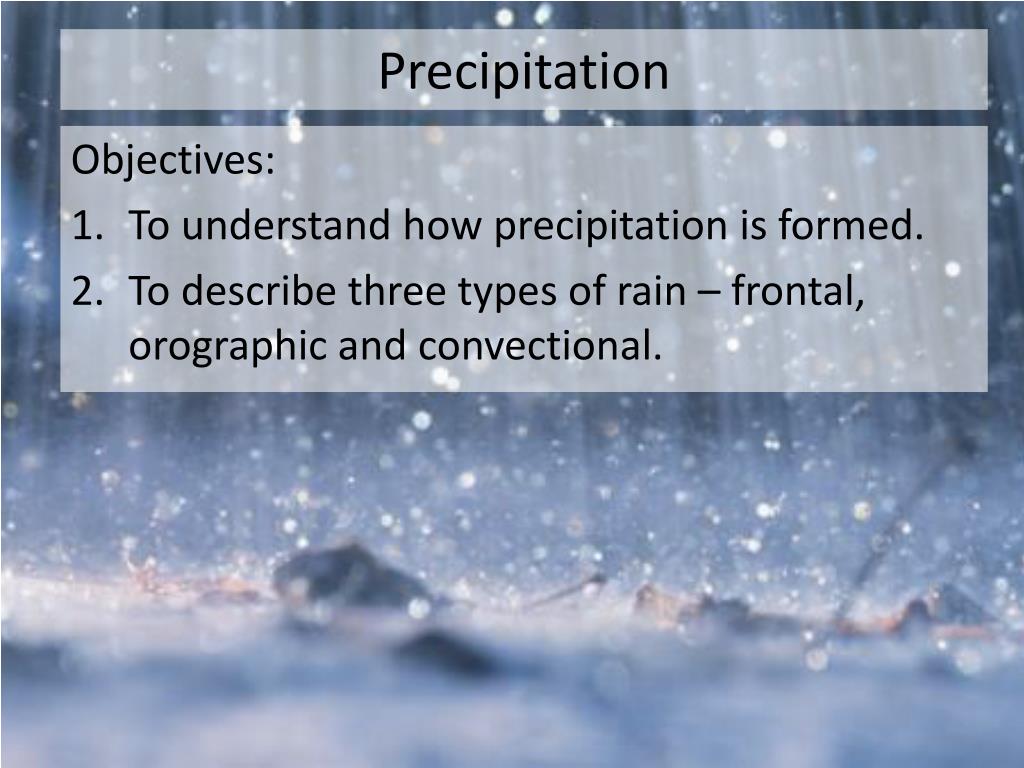 PPT - Precipitation PowerPoint Presentation, free download - ID:2875698