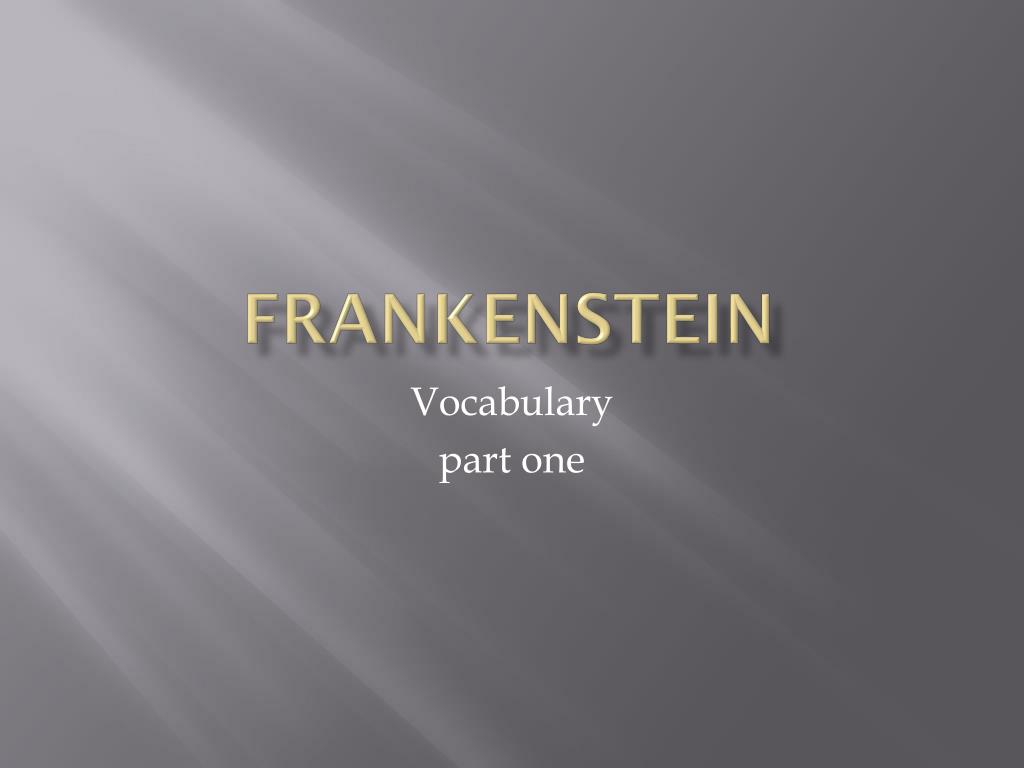 PPT - Frankenstein PowerPoint Presentation, free download - ID:2875755