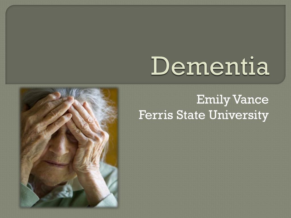 PPT - Dementia PowerPoint Presentation, free download - ID:2875813
