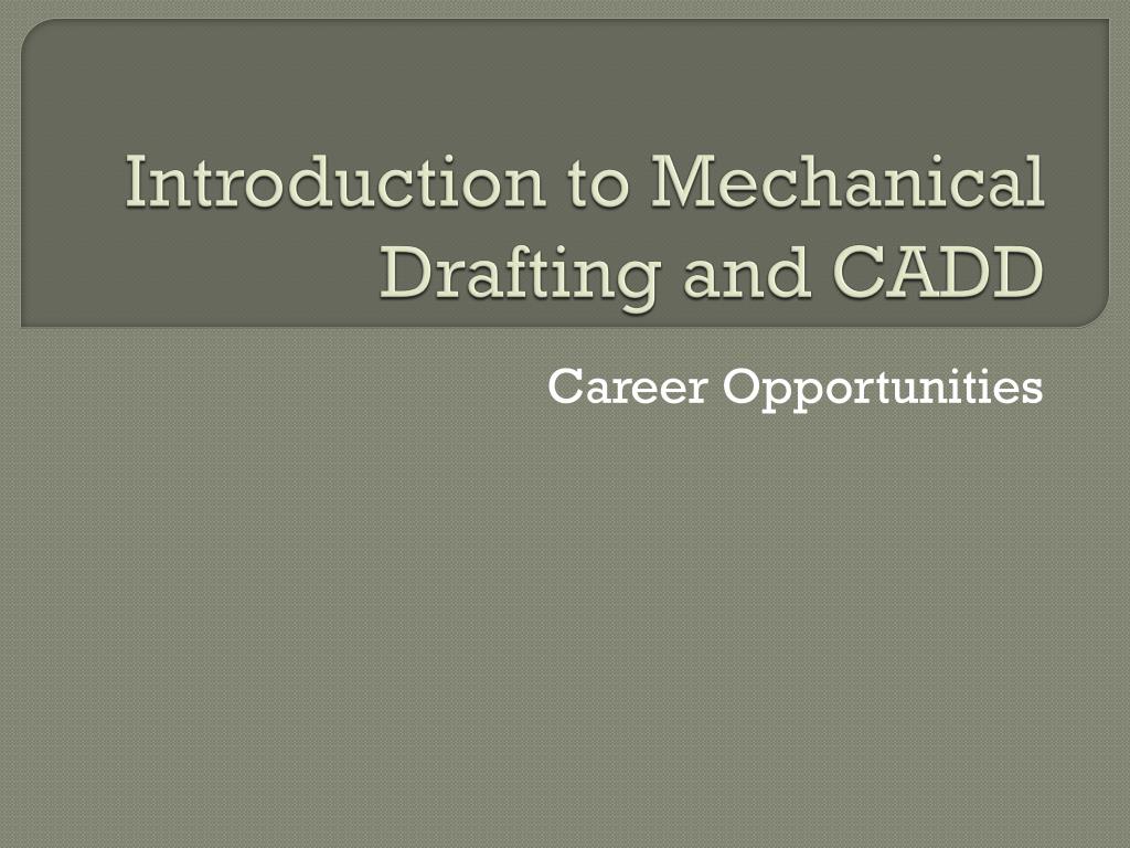PPT - Introduction to Mechanical Drafting and CADD PowerPoint ...