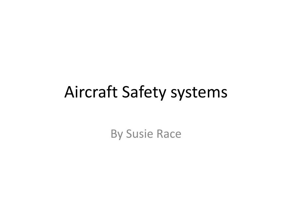 PPT - Aircraft Safety systems PowerPoint Presentation, free download ...