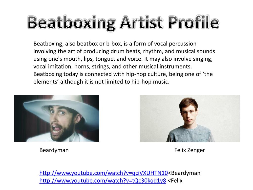 PPT - Beatboxing Artist Profile PowerPoint Presentation, free download - ID:2876090