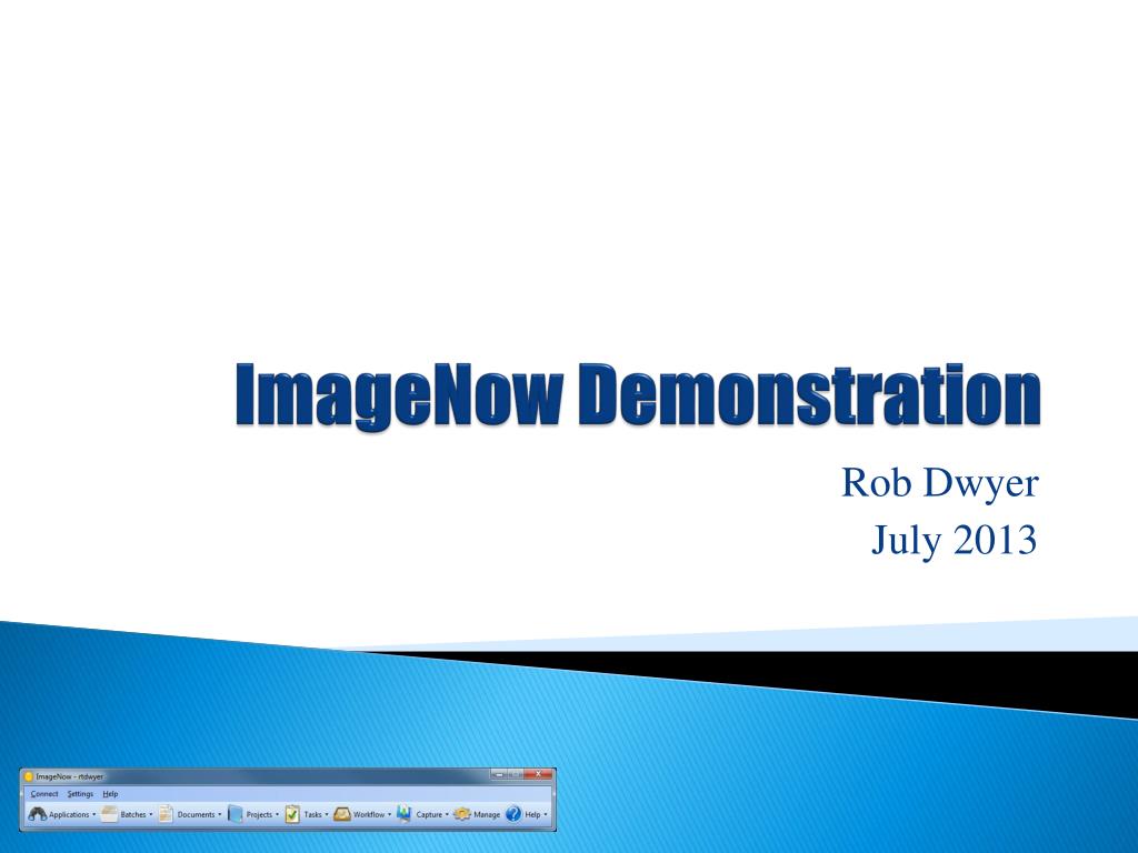 PPT - ImageNow Demonstration PowerPoint Presentation, free download ...