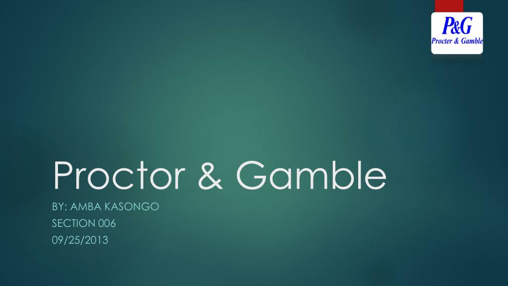 PPT - Proctor & Gamble PowerPoint Presentation, free download - ID:2876732