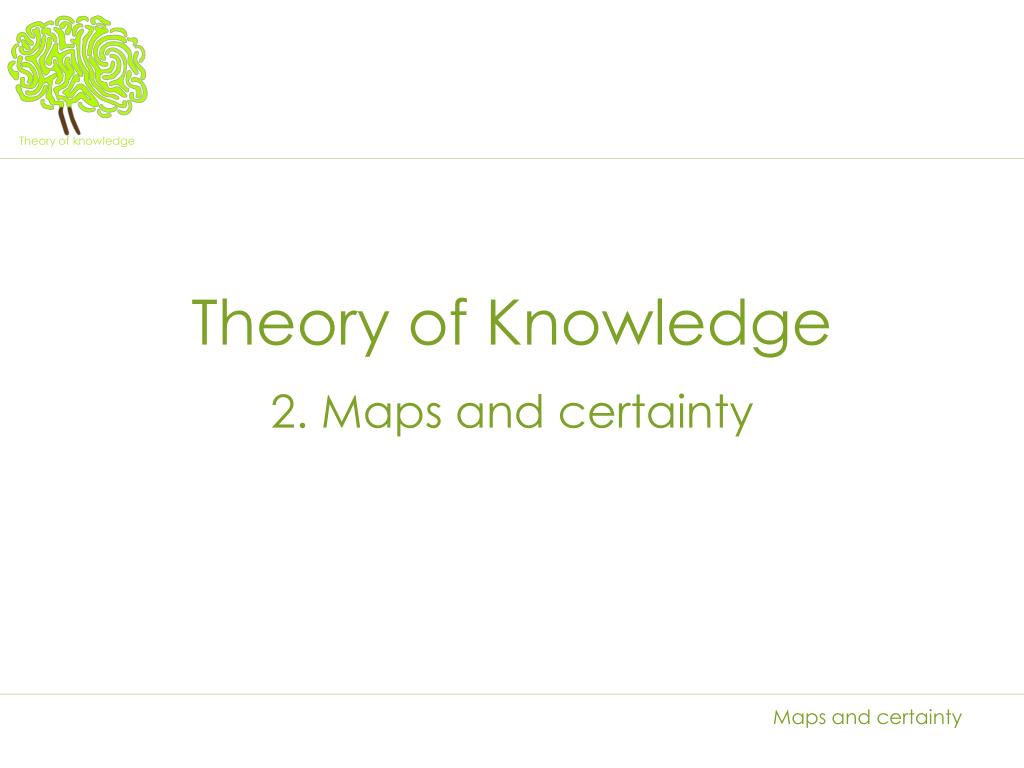 PPT - Theory of Knowledge PowerPoint Presentation, free download - ID ...