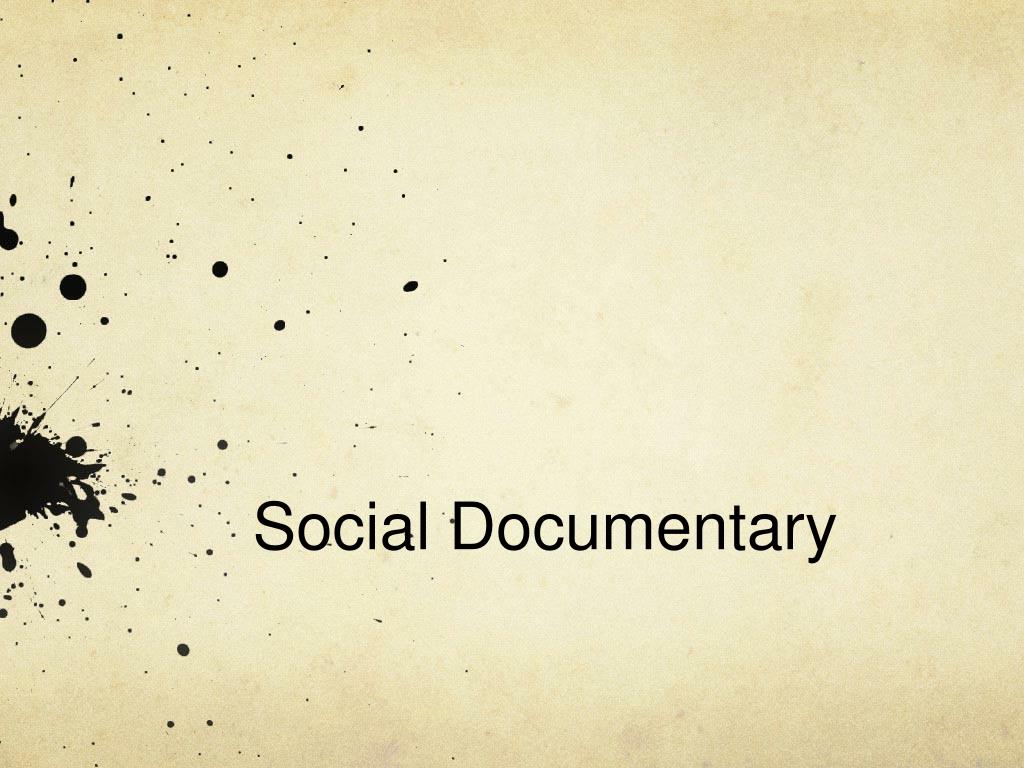 PPT - Social Documentary PowerPoint Presentation, free download - ID ...