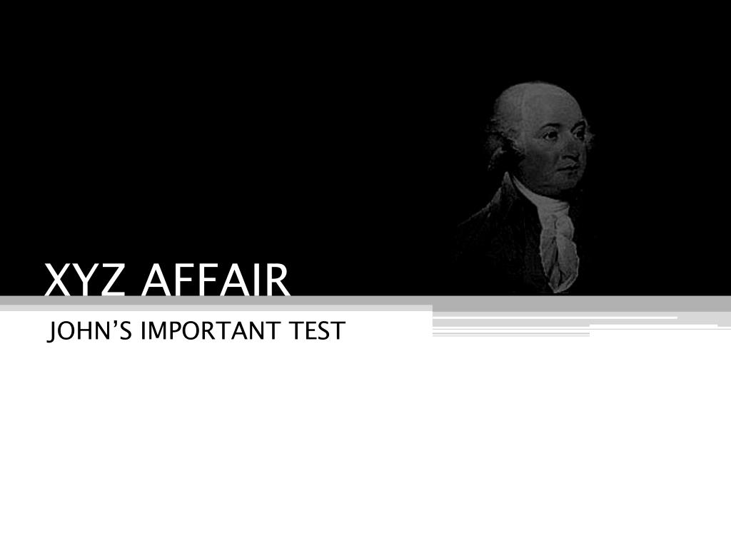 PPT - XYZ AFFAIR PowerPoint Presentation, free download - ID:2877807