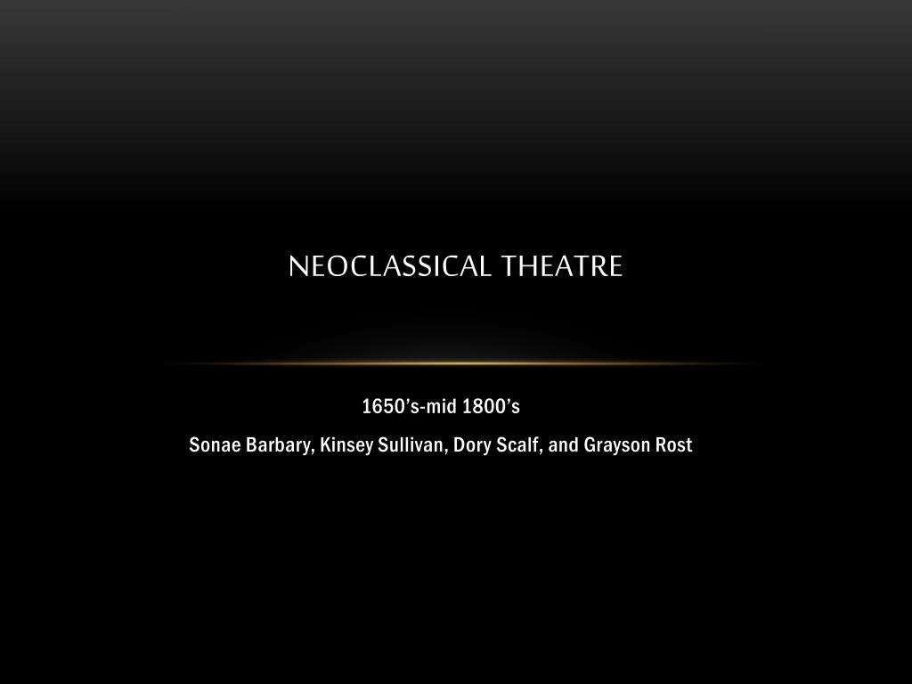 PPT - NeoclassicAL Theatre PowerPoint Presentation, free download - ID ...