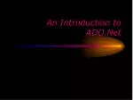 PPT - Chapter 3 Introduction to ADO.NET PowerPoint Presentation, free download - ID:170500