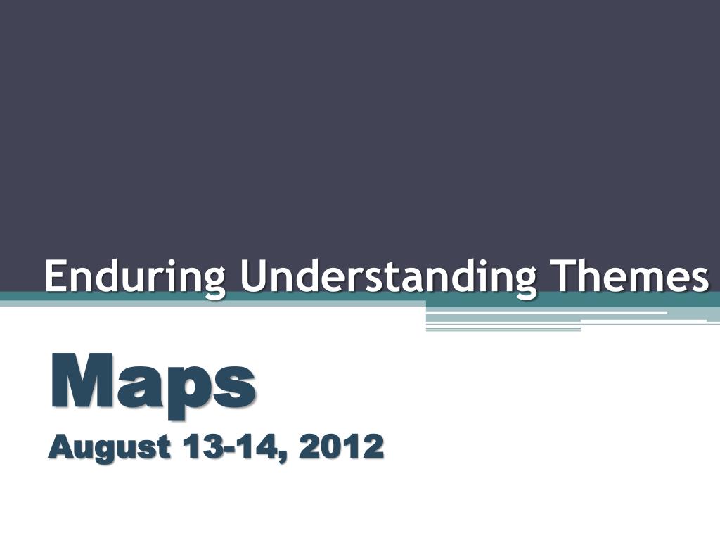 PPT - Enduring Understanding Themes PowerPoint Presentation, free ...