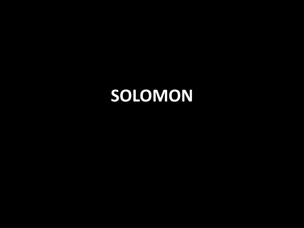 PPT - SOLOMON PowerPoint Presentation, free download - ID:2881115