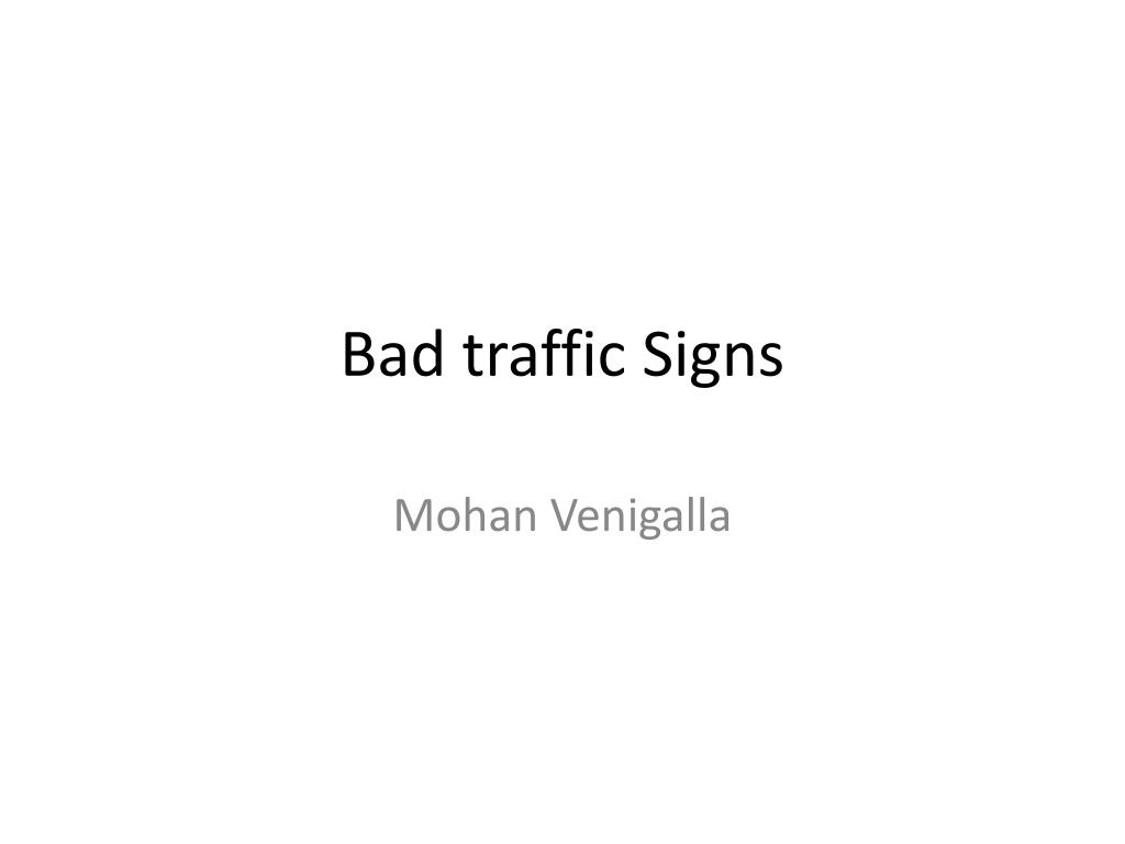 PPT - Bad traffic Signs PowerPoint Presentation, free download - ID:2883056