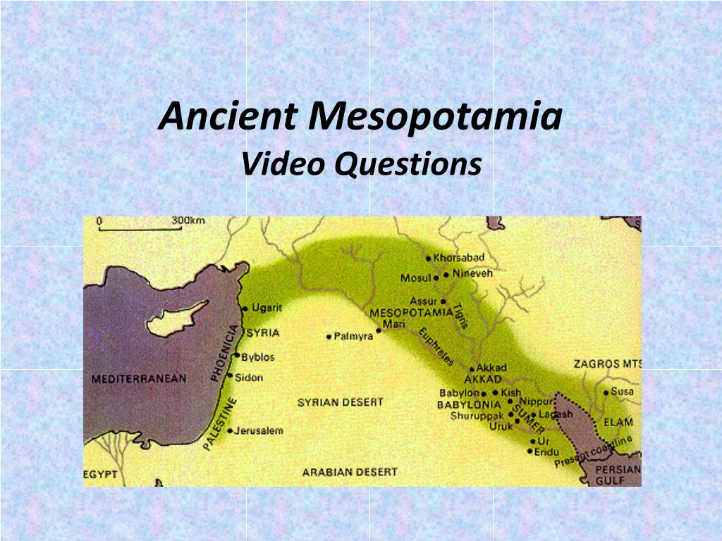PPT - Ancient Mesopotamia Video Questions PowerPoint Presentation, free ...