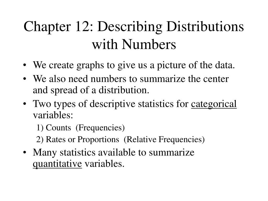 PPT - Chapter 12: Describing Distributions with Numbers PowerPoint ...