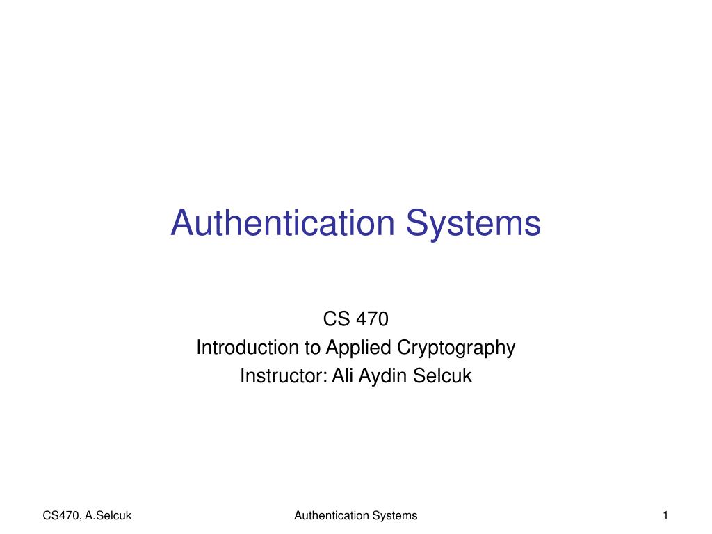 PPT - Authentication Systems PowerPoint Presentation, free download ...