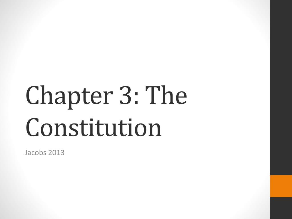 PPT - Chapter 3: The Constitution PowerPoint Presentation, free ...