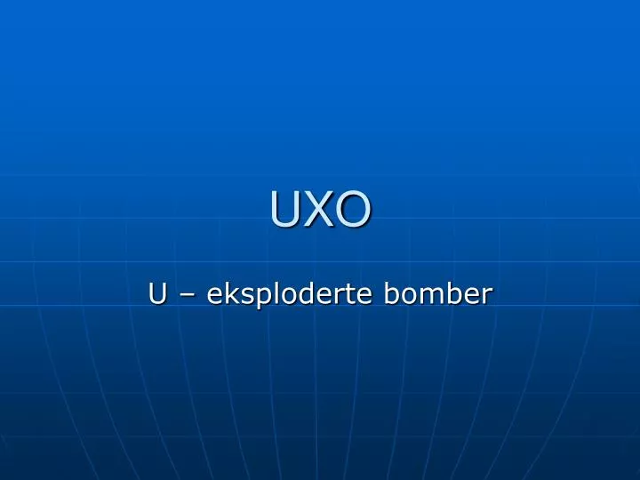 PPT - UXO PowerPoint Presentation, free download - ID:2889138