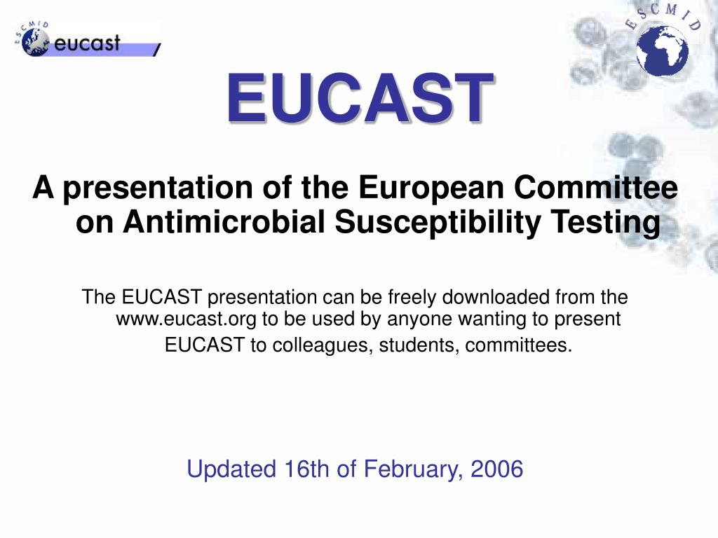 PPT - EUCAST PowerPoint Presentation, free download - ID:2889524