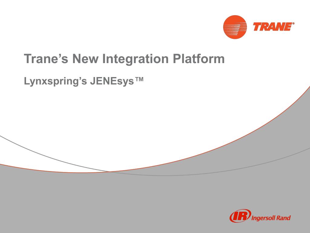 PPT - Trane’s New Integration Platform PowerPoint Presentation, free ...