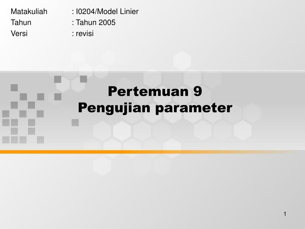 PPT - Pertemuan 9 Pengujian parameter PowerPoint Presentation, free ...
