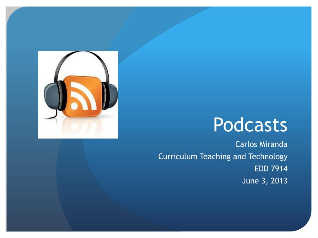 PPT - Podcasts PowerPoint Presentation, free download - ID:2893174