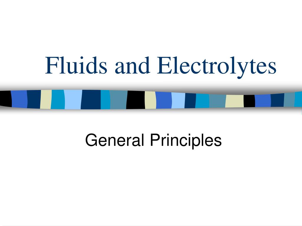PPT - Fluids and Electrolytes PowerPoint Presentation, free download ...