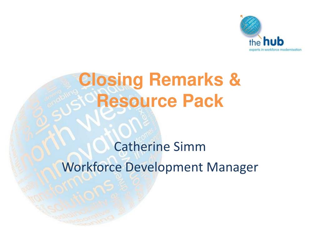 PPT - Closing Remarks & Resource Pack PowerPoint Presentation, free ...