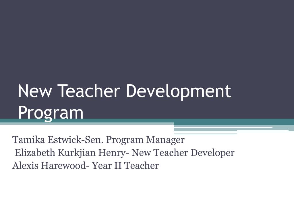 PPT - New Teacher Development Program PowerPoint Presentation, free ...