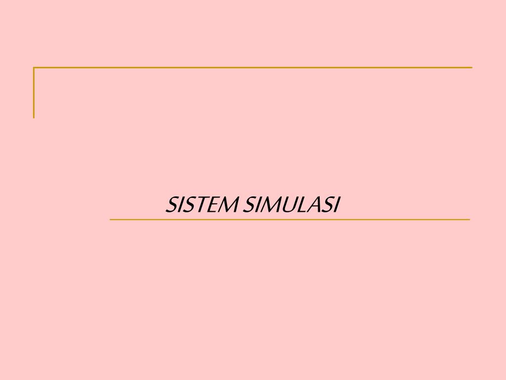 PPT - SISTEM SIMULASI PowerPoint Presentation, free download - ID:2895947