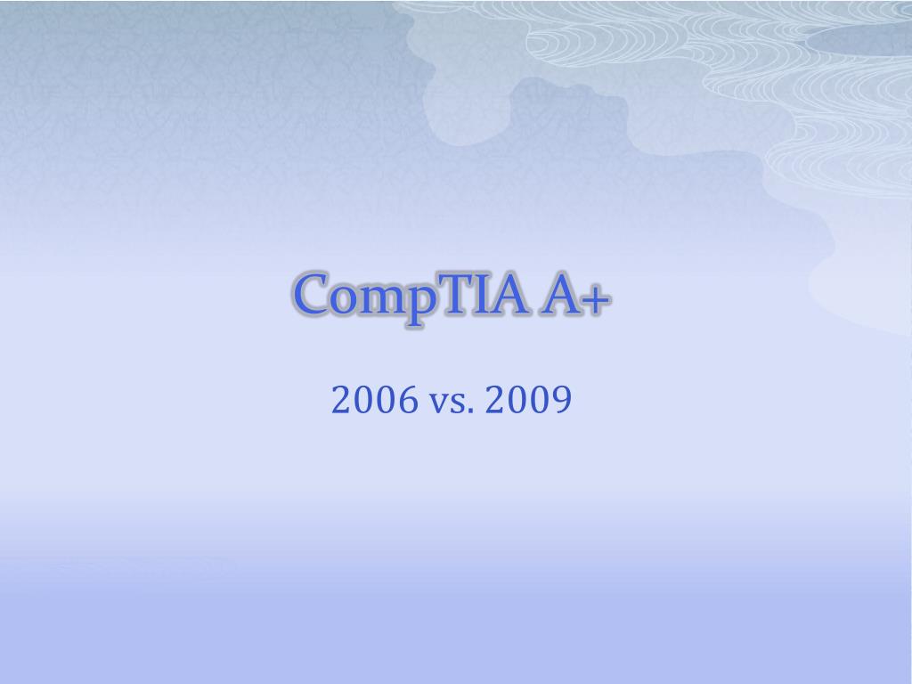 PPT - CompTIA A+ PowerPoint Presentation, free download - ID:2896464