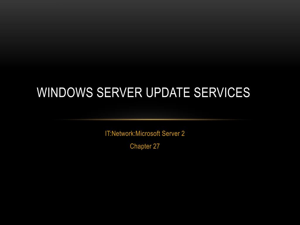 PPT - Windows Server Update Services PowerPoint Presentation, free ...