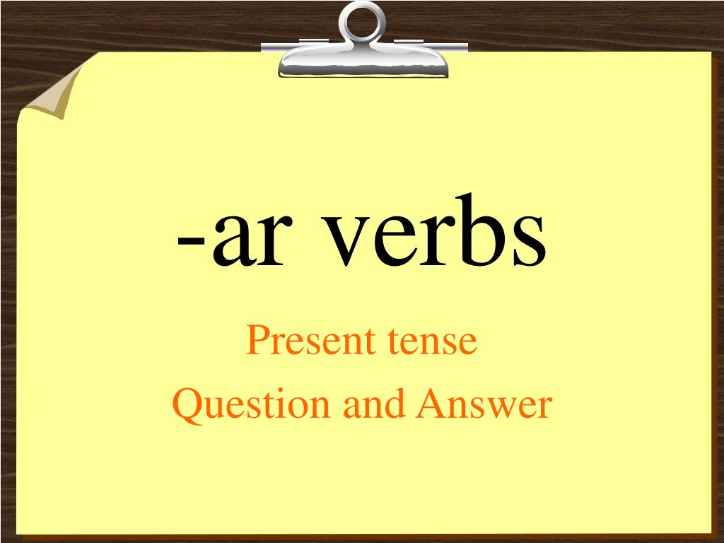 PPT - -ar verbs PowerPoint Presentation, free download - ID:2898162