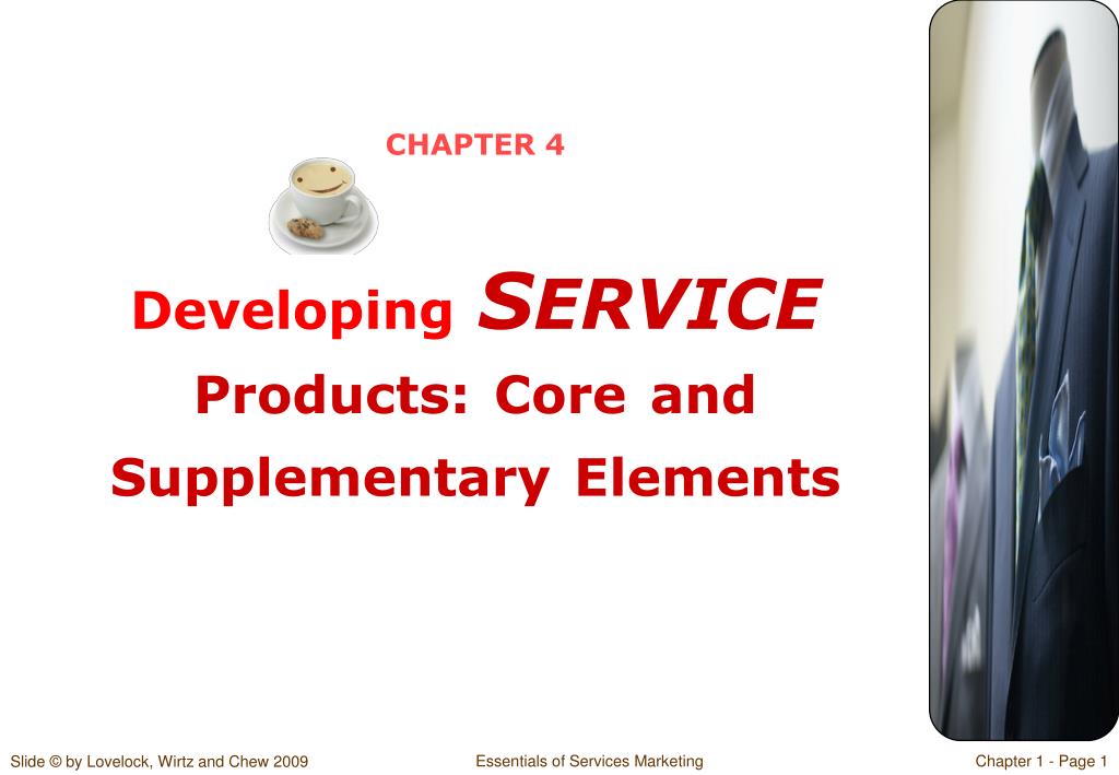 PPT - CHAPTER 4 Developing S ERVICE Products: Core and Supplementary ...