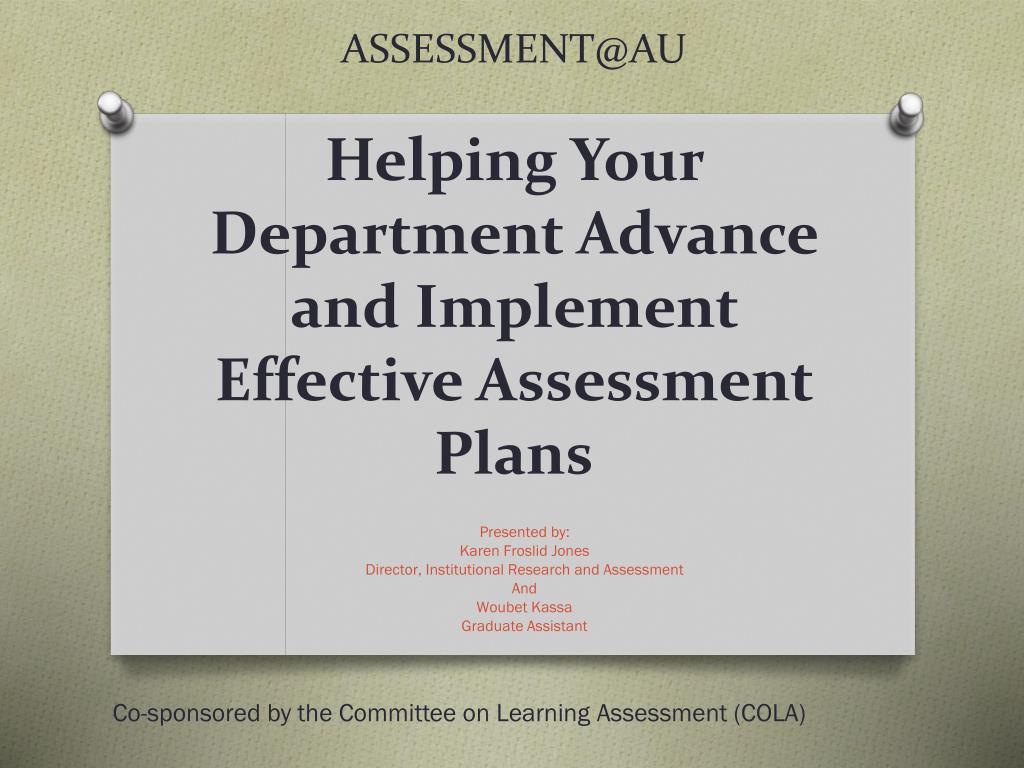 PPT - ASSESSMENT@AU Helping Your Department Advance and Implement ...