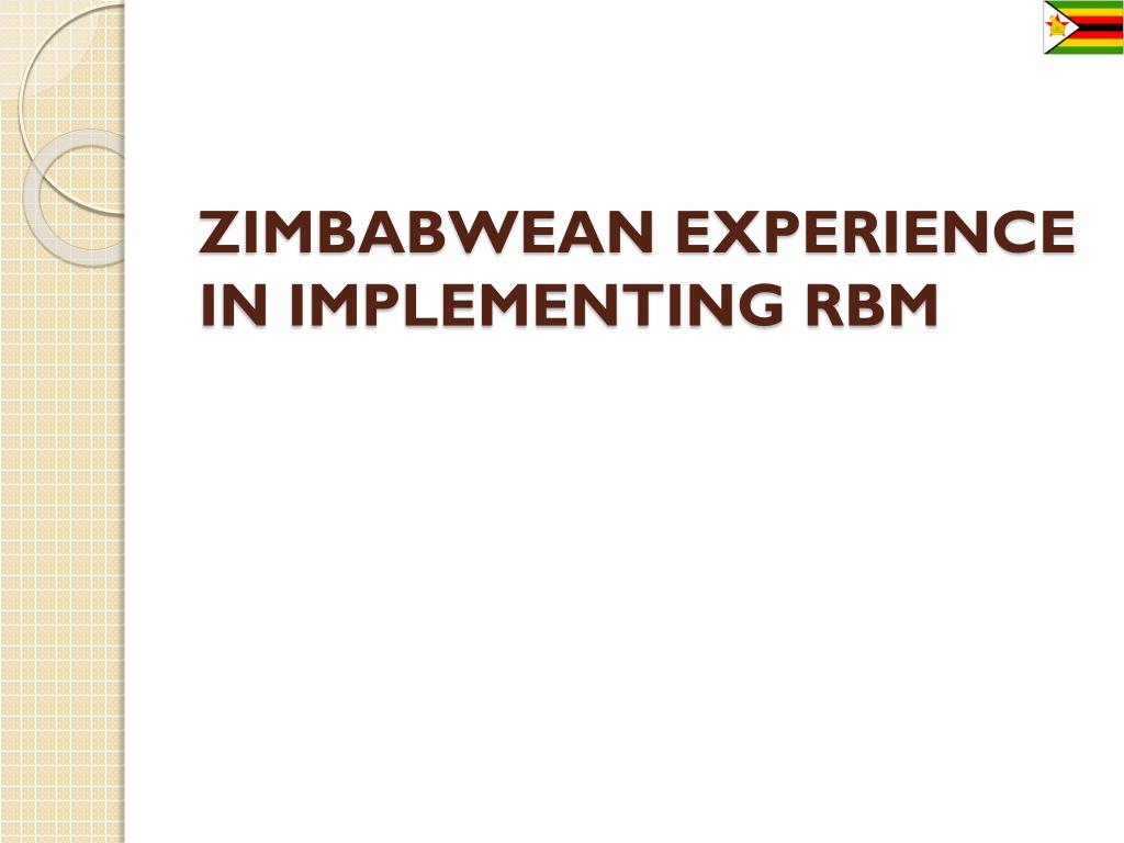 PPT - ZIMBABWEAN EXPERIENCE IN IMPLEMENTING RBM PowerPoint Presentation ...