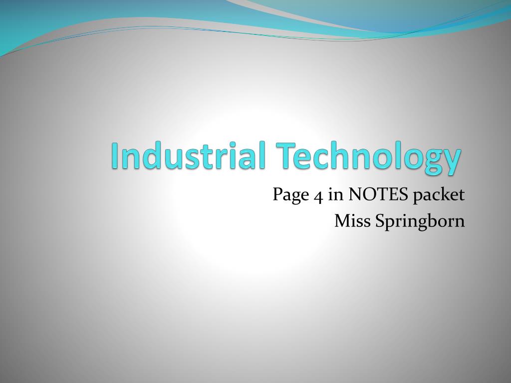 PPT - Industrial Technology PowerPoint Presentation, free download - ID ...